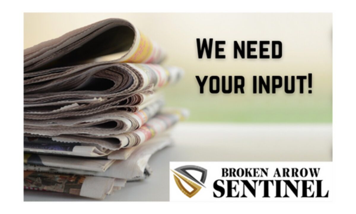 Broken Arrow Sentinel readership survey: We need your input! | Broken ...
